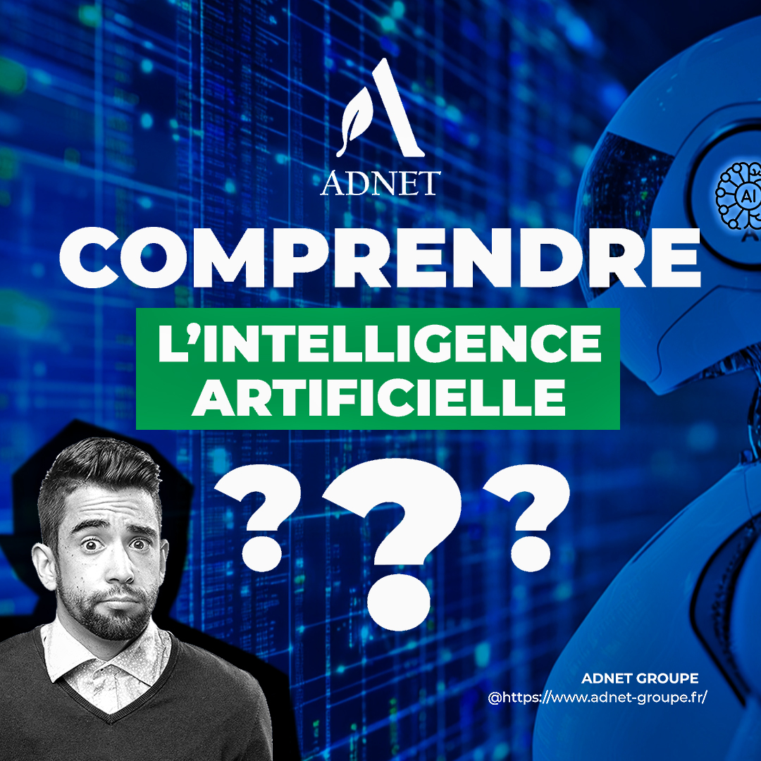 Qu’est-ce que l’intelligence artificielle ? - ADNET