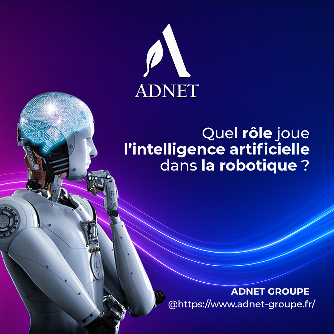 Quel rôle joue l’intelligence artificielle dans la robotique ? - ADNET